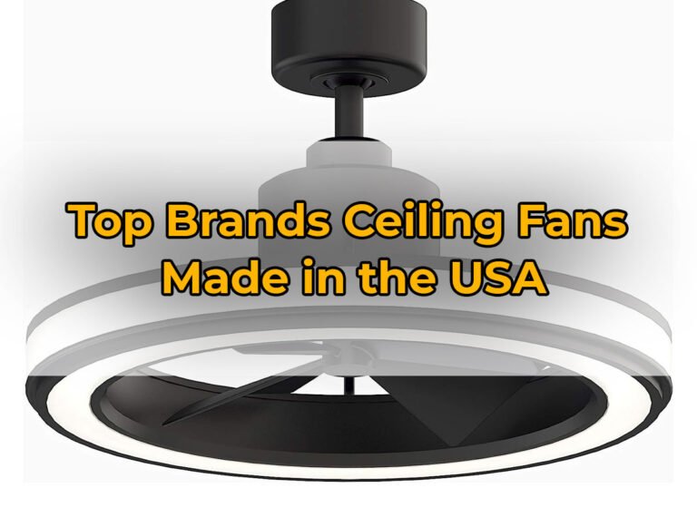 Ceiling Fans Made in the USA (Top Brands) - Dave Burroughs